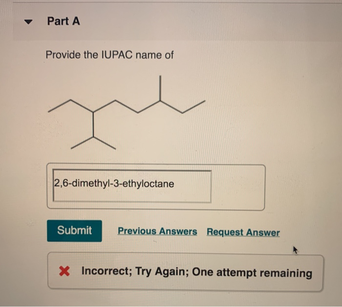 Solved Part A Provide the IUPAC name of | Chegg.com