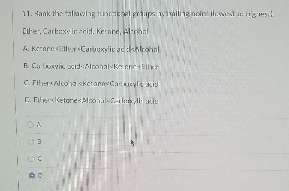 Solved 11. Rank the following functional groups by boiling | Chegg.com
