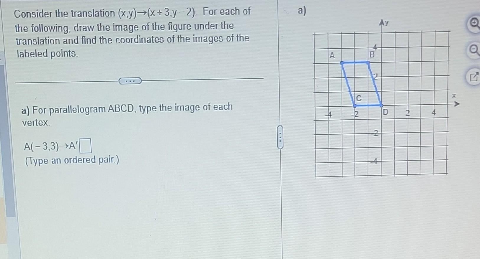 Solved Consider the translation (x,y)→(x+3,y−2). For each of | Chegg.com