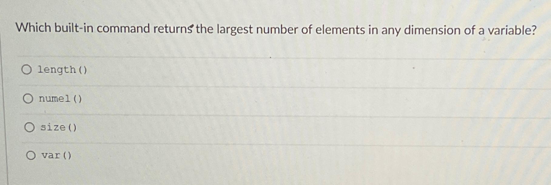 Solved Which built-in command returns the largest number of | Chegg.com