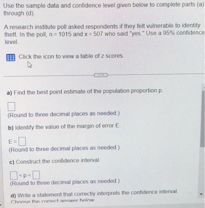 Solved Use the sample data and confidence level given below | Chegg.com