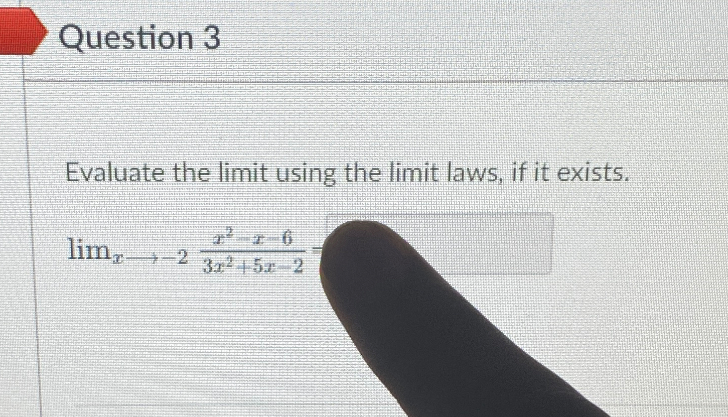 Solved Question 3Evaluate the limit using the limit laws, if | Chegg.com