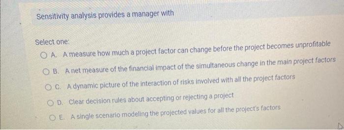 Solved Sensitivity analysis provides a manager with Select | Chegg.com