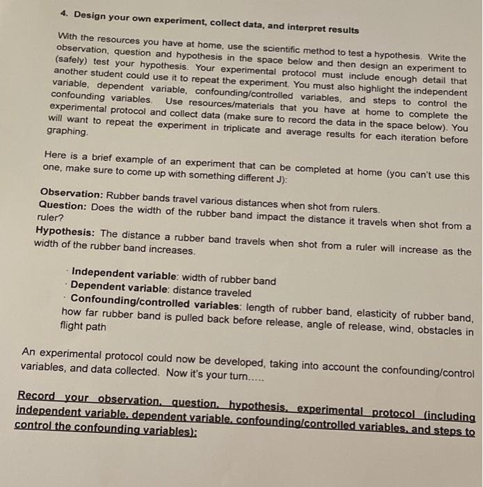 Solved 4. Design your own experiment, collect data, and | Chegg.com