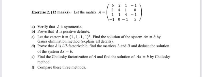 Solved Exercise 2. (12 marks). Let the matrix: | Chegg.com