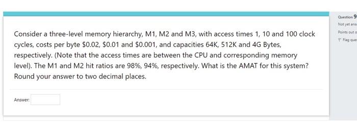 Solved 9.Consider a three-level memory hierarchy, M1, M2 and | Chegg.com Solved 9.Consider a three-level memory hierarchy, M1, M2 and | Chegg.com