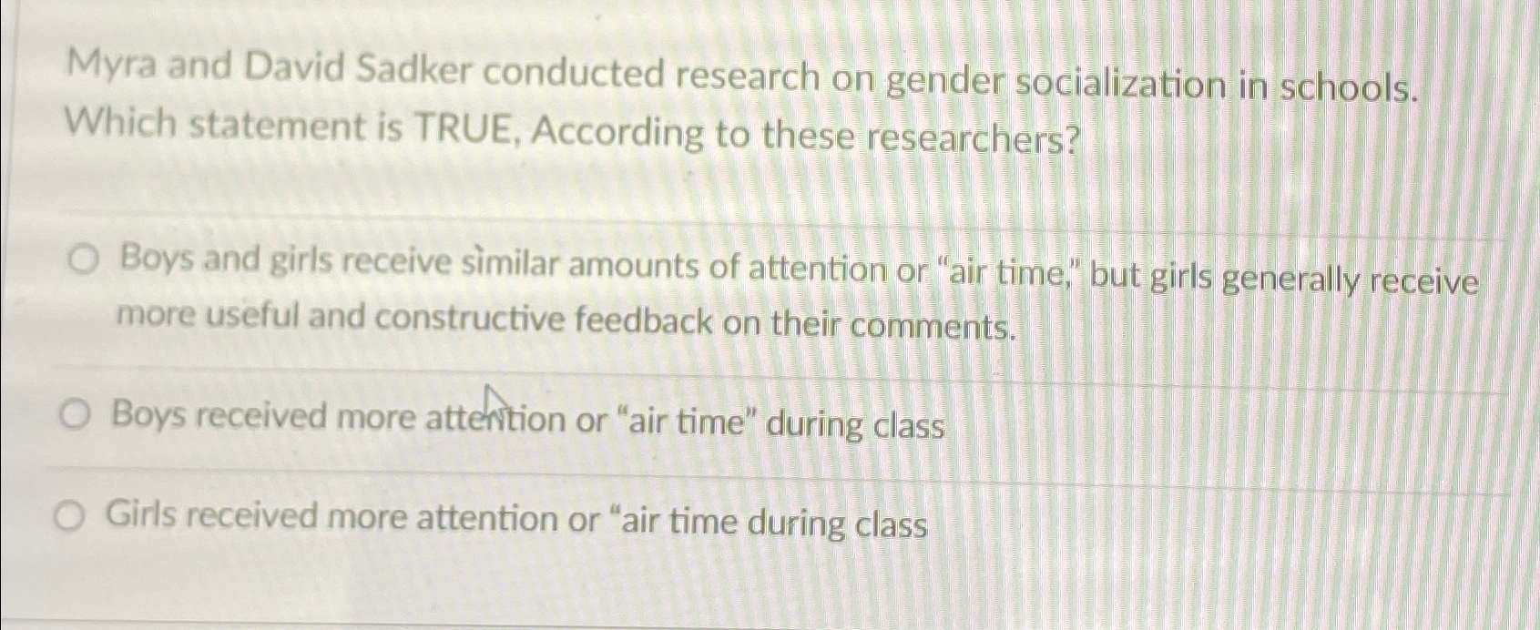 Solved Myra and David Sadker conducted research on gender | Chegg.com