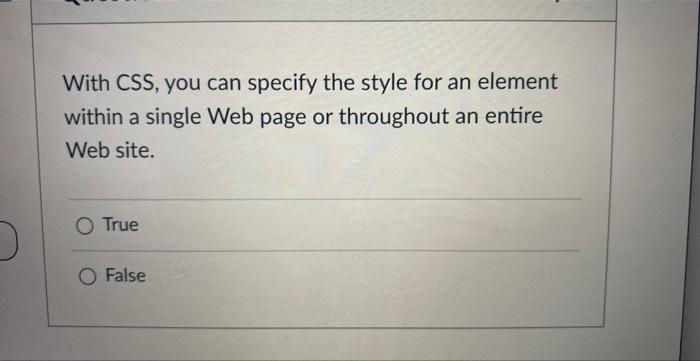 Solved With CSS, you can specify the style for an element | Chegg.com