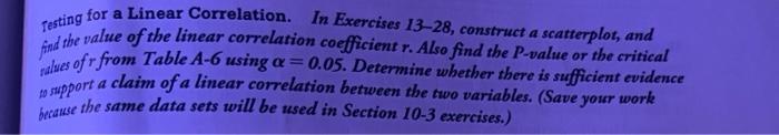 Solved sesting for a Linear Correlation. In Exercises 13-28, | Chegg.com