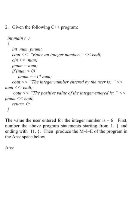 Solved C++ 1. Given the following program meg w