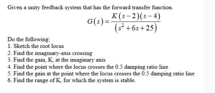 Given a unity feedback system that has the forward | Chegg.com