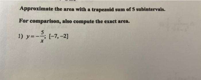 Solved Approximate the area with a trapezoid sum of 5 | Chegg.com