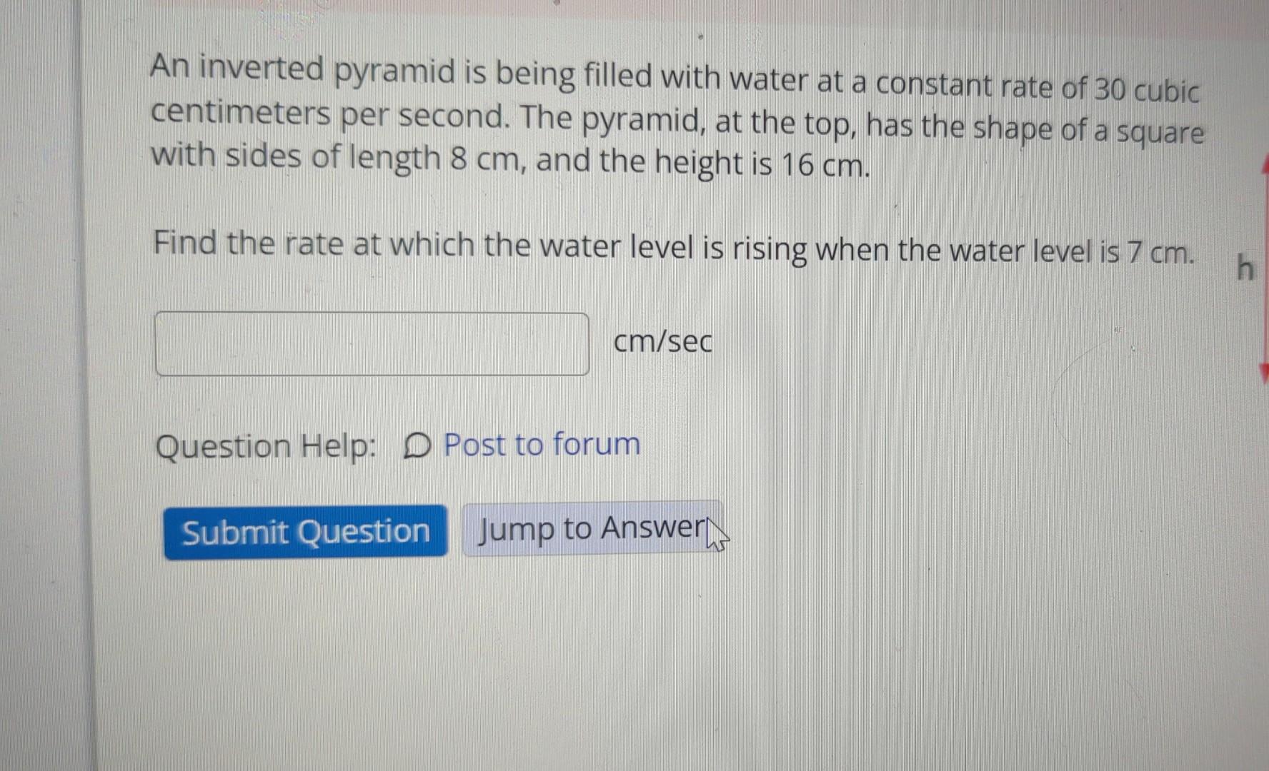 [Solved]: An inverted pyramid is being filled with water