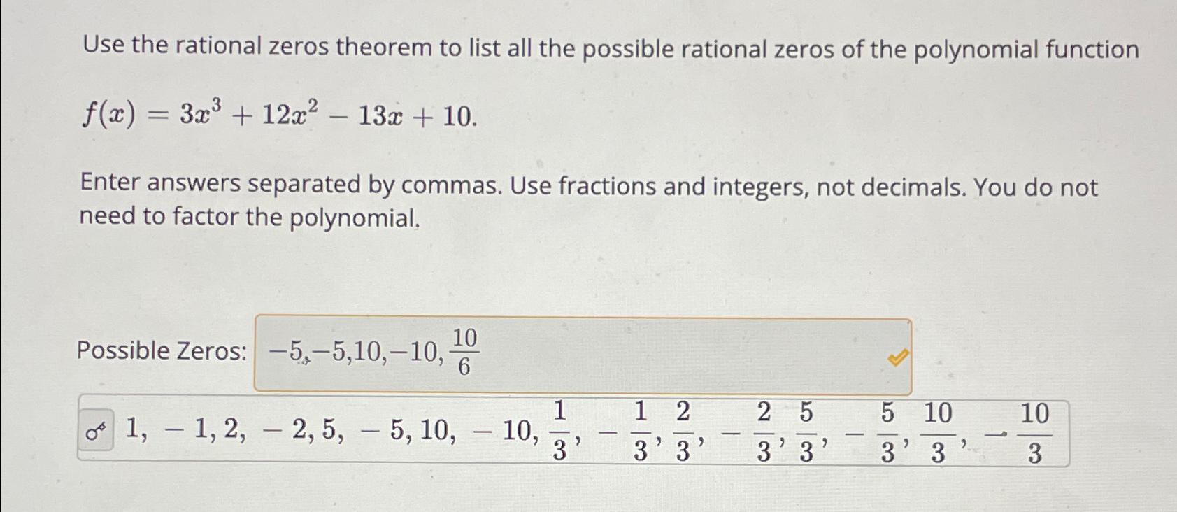 Solved Use the rational zeros theorem to list all the | Chegg.com