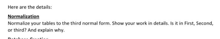 Solved Data base normalize the tables to third normal form | Chegg.com