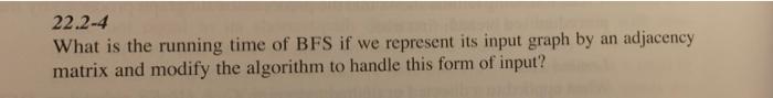 Solved 22.2-4 What is the running time of BFS if we | Chegg.com