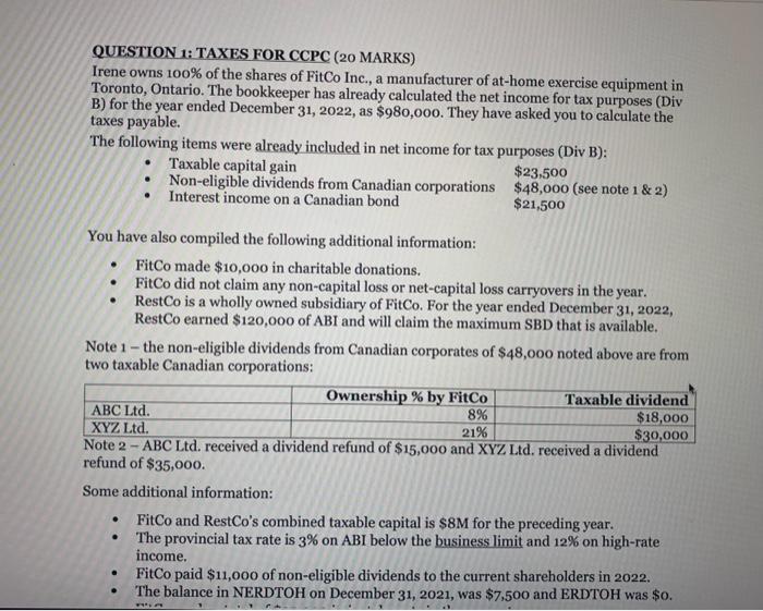Solved QUESTION 1: TAXES FOR CCPC (20 MARKS) Irene owns 100% | Chegg.com