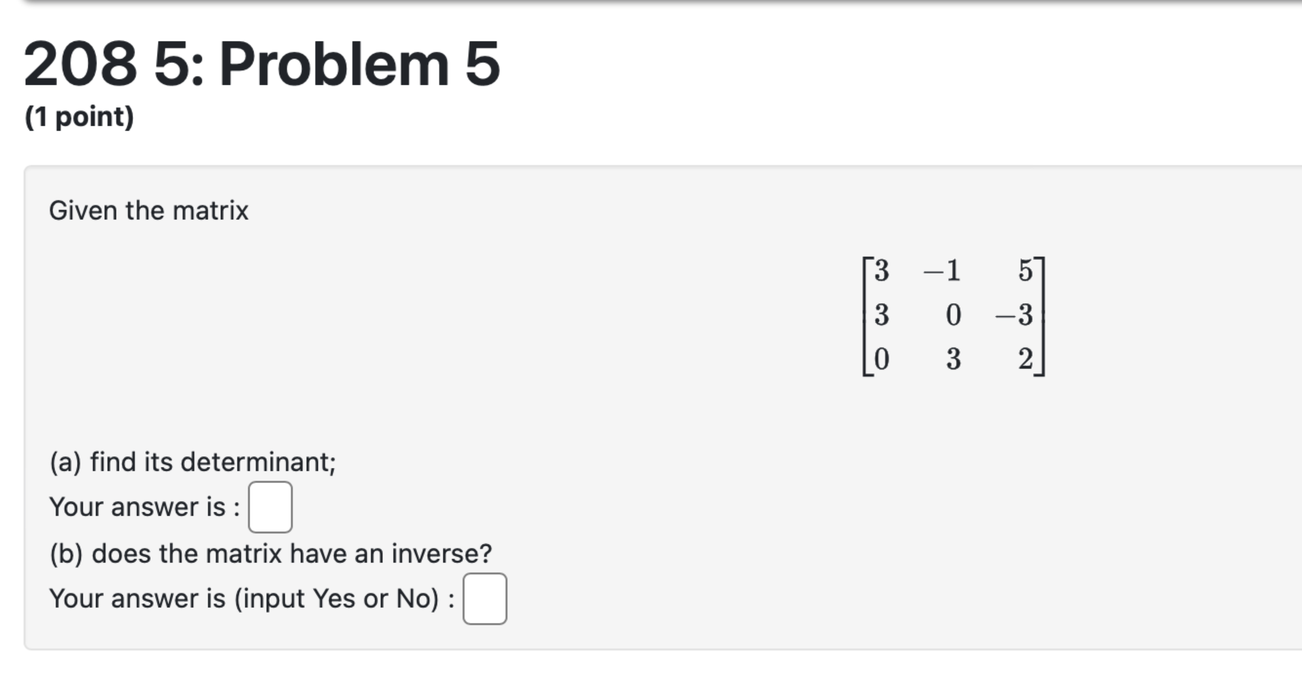 Solved Given the matrix[3-1530-3032](a) ﻿find its | Chegg.com