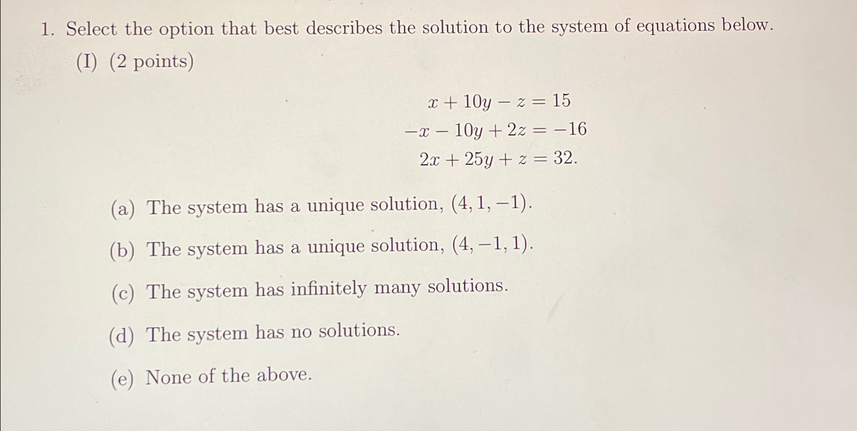Solved Select the option that best describes the solution to | Chegg.com