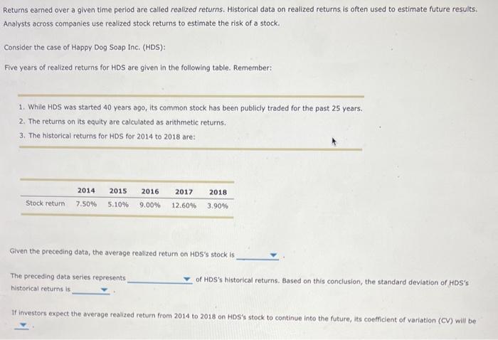 Solved Returns earned over a given time period are called | Chegg.com