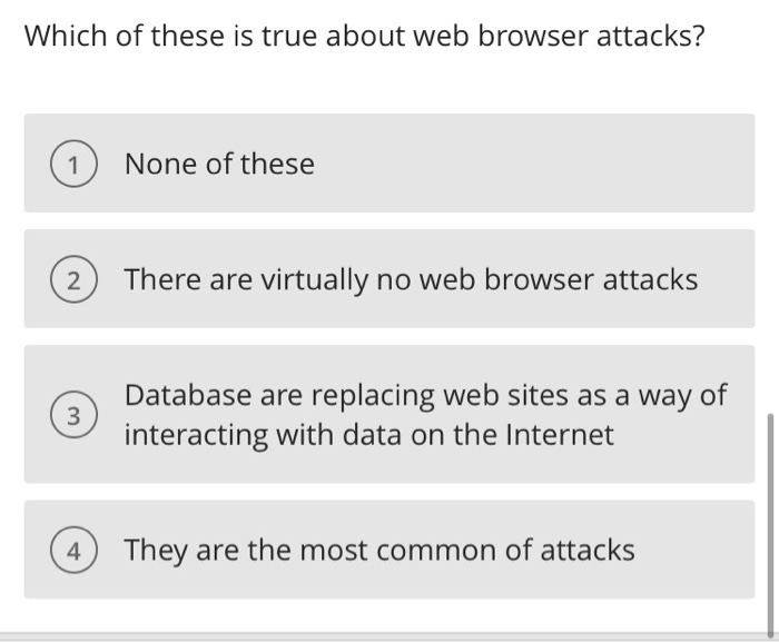 Solved Which of these is true about web browser attacks? 1 | Chegg.com