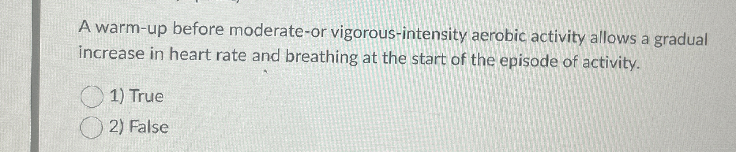 Solved A warm-up before moderate-or vigorous-intensity | Chegg.com
