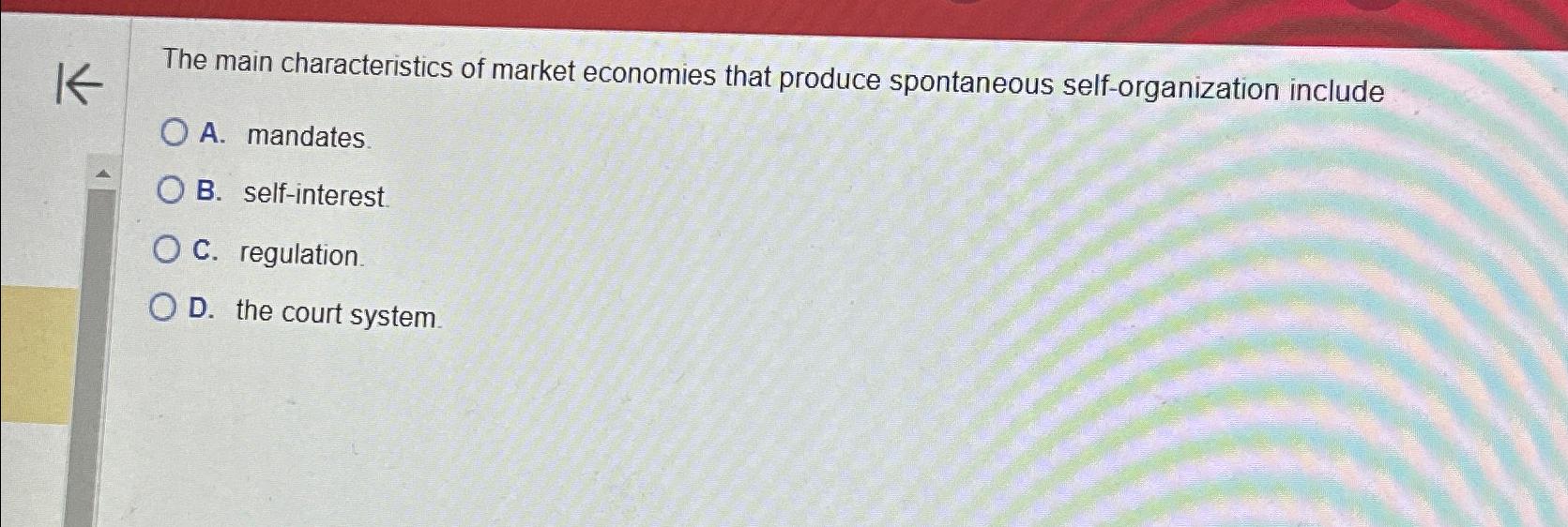 Solved The main characteristics of market economies that | Chegg.com
