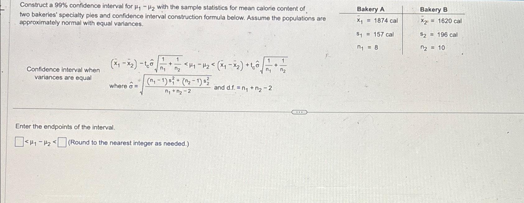 Solved Construct a 99% ﻿confidence interval for μ1-μ2 ﻿with | Chegg.com