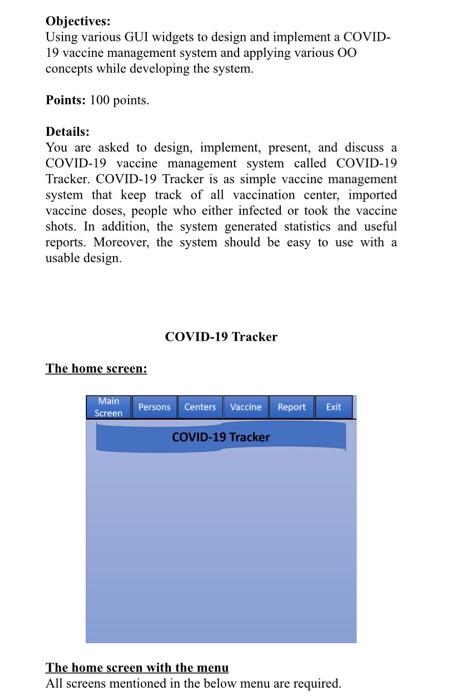 Objectives: Using various GUI widgets to design and | Chegg.com