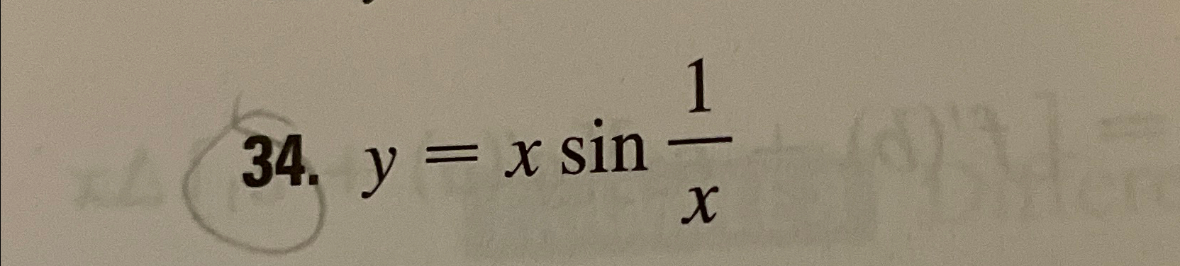 Solved y=xsin(1x) ﻿ Find the derivative | Chegg.com