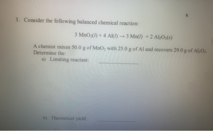 Solved 3. Consider the following balanced chemical reaction: | Chegg.com