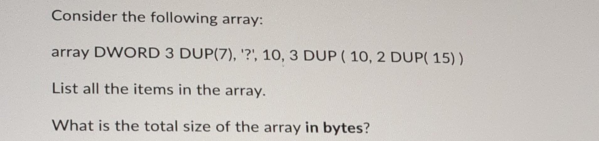 Solved Consider The Following Array Array Dword 3 Dup7