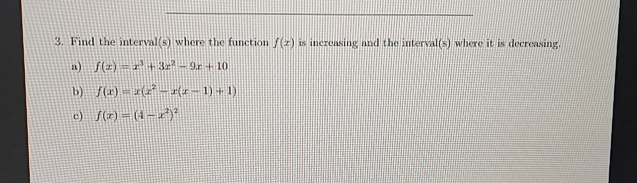Solved Find the interval(s) ﻿where the function f(x) ﻿is | Chegg.com