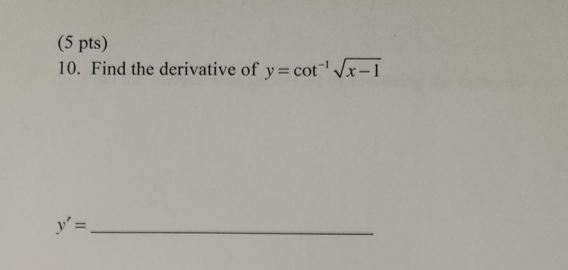 Solved Find the derivative of y=cot-1x-12 | Chegg.com