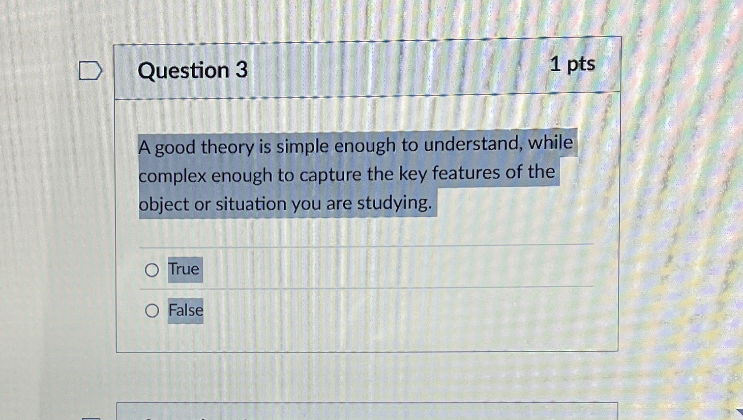 Solved Question 3A good theory is simple enough to | Chegg.com