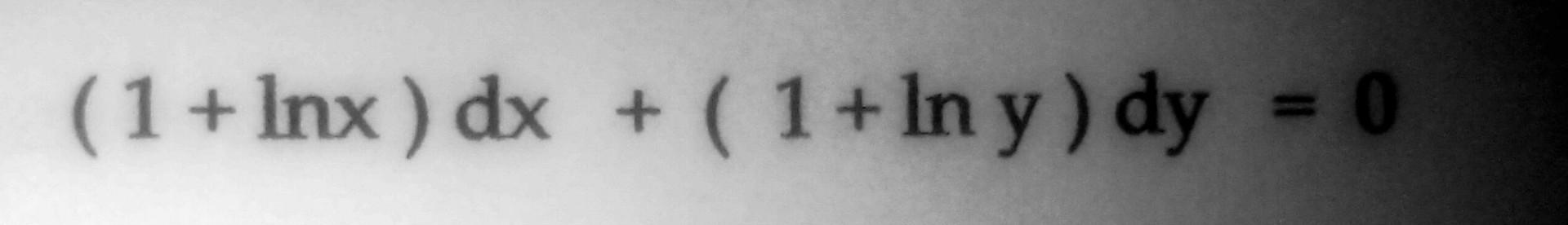 Solved (1+lnx)dx+(1+lny)dy=0 | Chegg.com