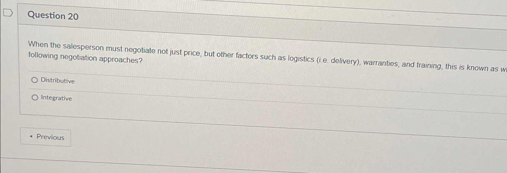 Solved Question 20When the salesperson must negotiate not | Chegg.com