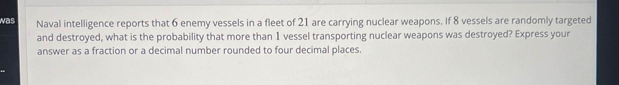 Solved Naval intelligence reports that 6 ﻿enemy vessels in a | Chegg.com