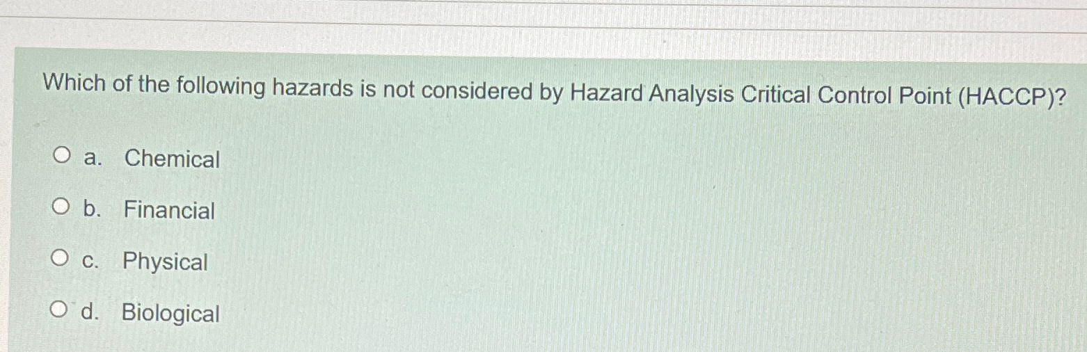 Solved Which of the following hazards is not considered by | Chegg.com