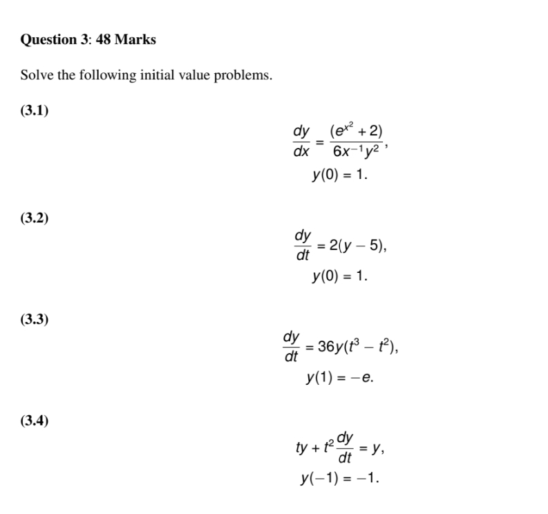 Solved Question 3: 48 ﻿MarksSolve the following initial | Chegg.com