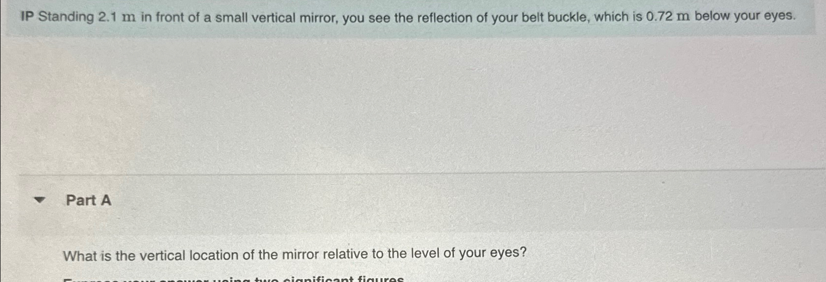 Solved IP Standing 2.1m ﻿in front of a small vertical | Chegg.com