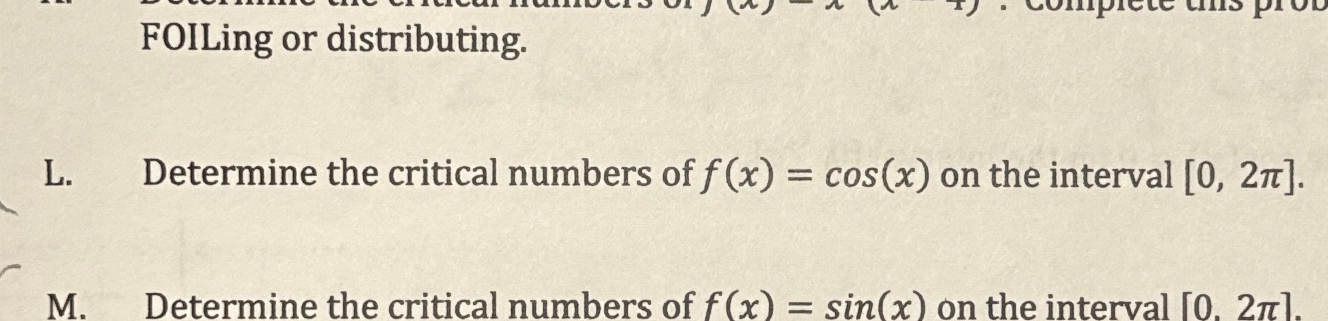 Solved L. ﻿Determine the critical numbers of f(x)=cos(x) ﻿on | Chegg.com