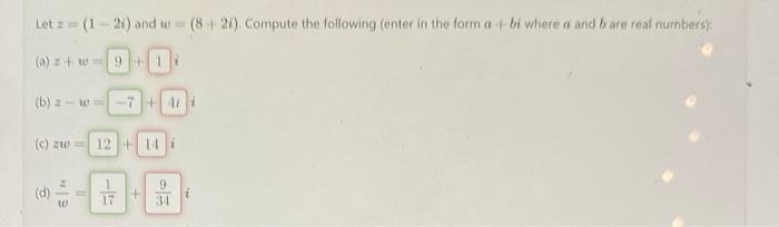 Solved Let z=(1−2i) and w=(8+2i). Compute the following | Chegg.com