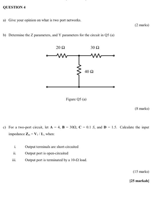Solved QUESTION 4 a) Give your opinion on what is two port | Chegg.com
