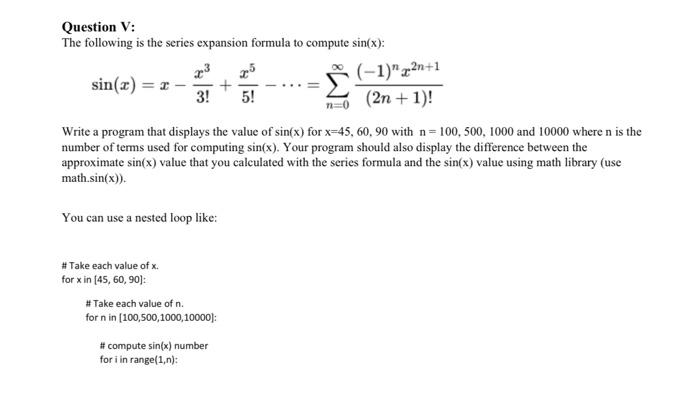 Solved Question V: The following is the series expansion | Chegg.com