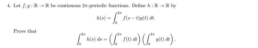 Solved 4. Let f,g:R→R be continuous 2π-periodic functions. | Chegg.com