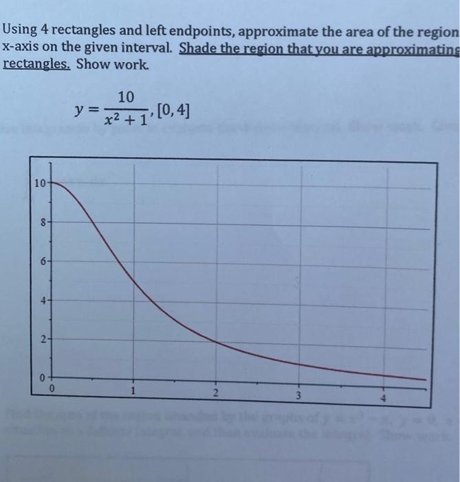 Using 4 rectangles and left endpoints, approximate | Chegg.com