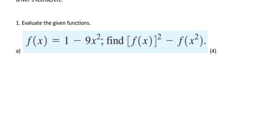 Solved 1. Evaluate the given functions. f(x)=1−9x2; find | Chegg.com