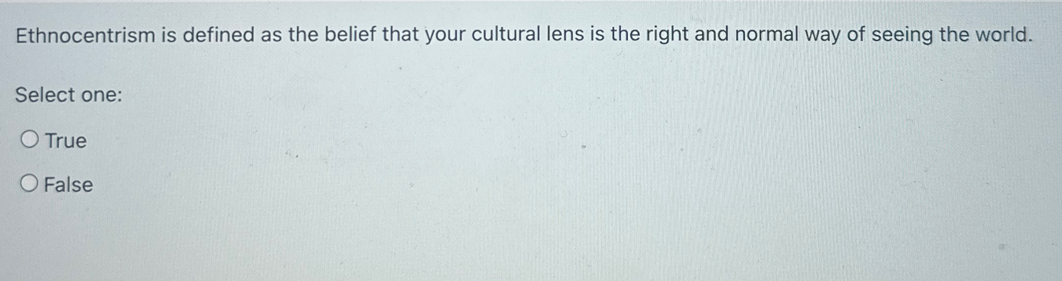 Solved Ethnocentrism is defined as the belief that your | Chegg.com