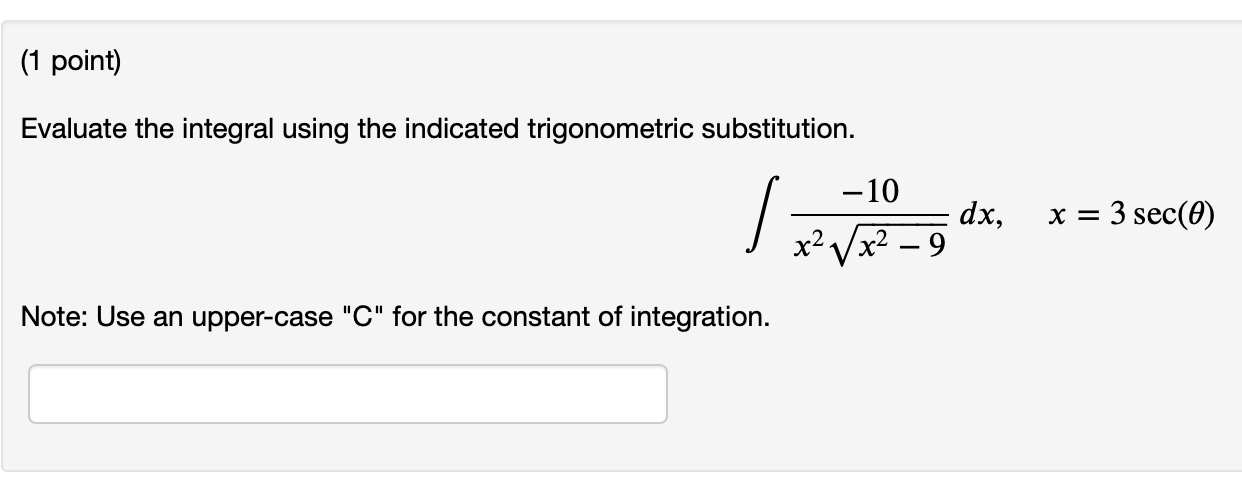 Solved (1 ﻿point)Evaluate the integral using the indicated | Chegg.com